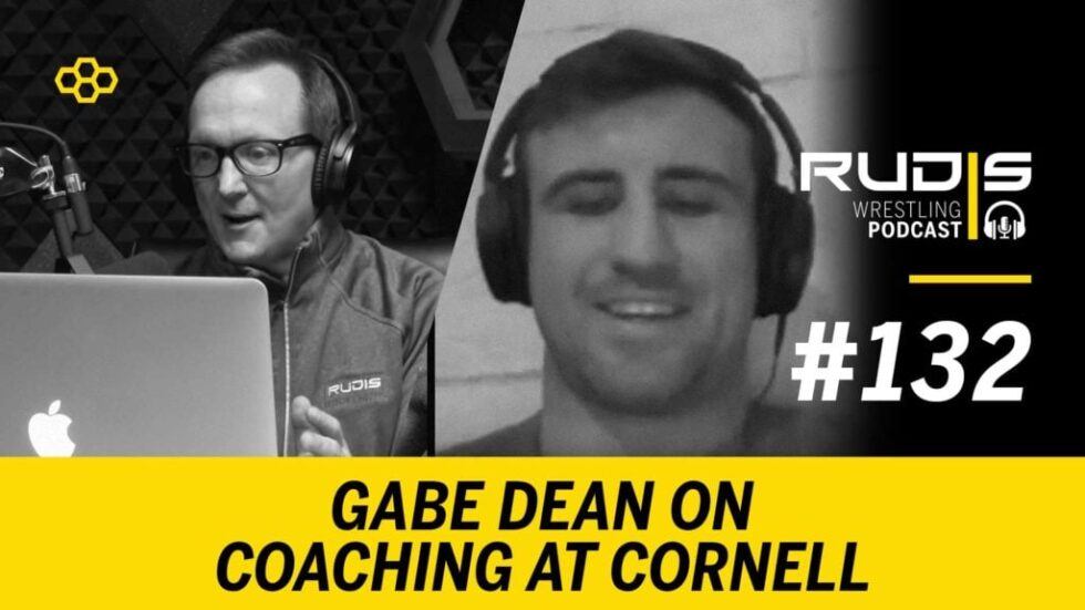 The RUDIS Podcast #132: Gabe Dean on Coaching at Cornell | Mat Talk ...